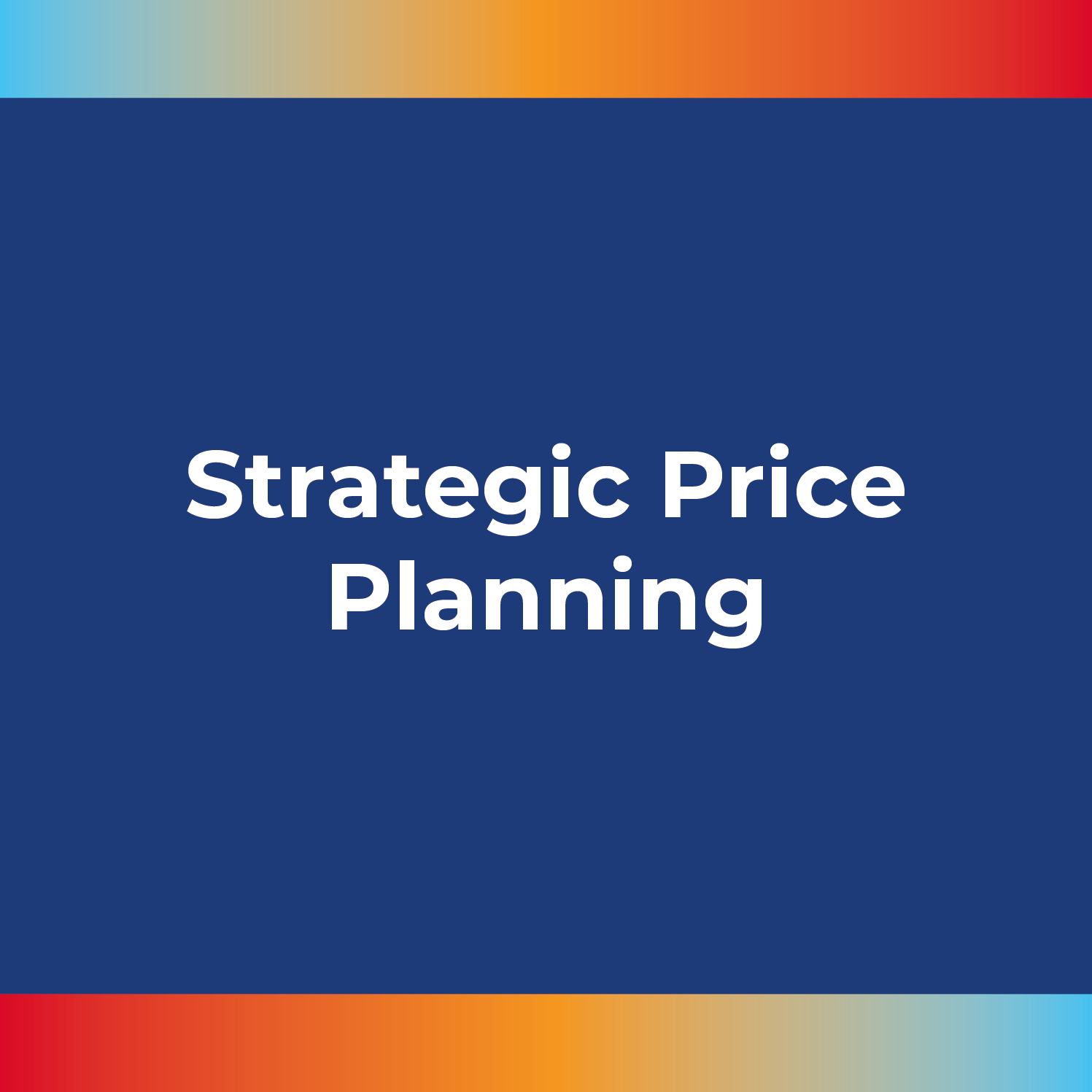Strategic Price Planning Strategic Price Planning